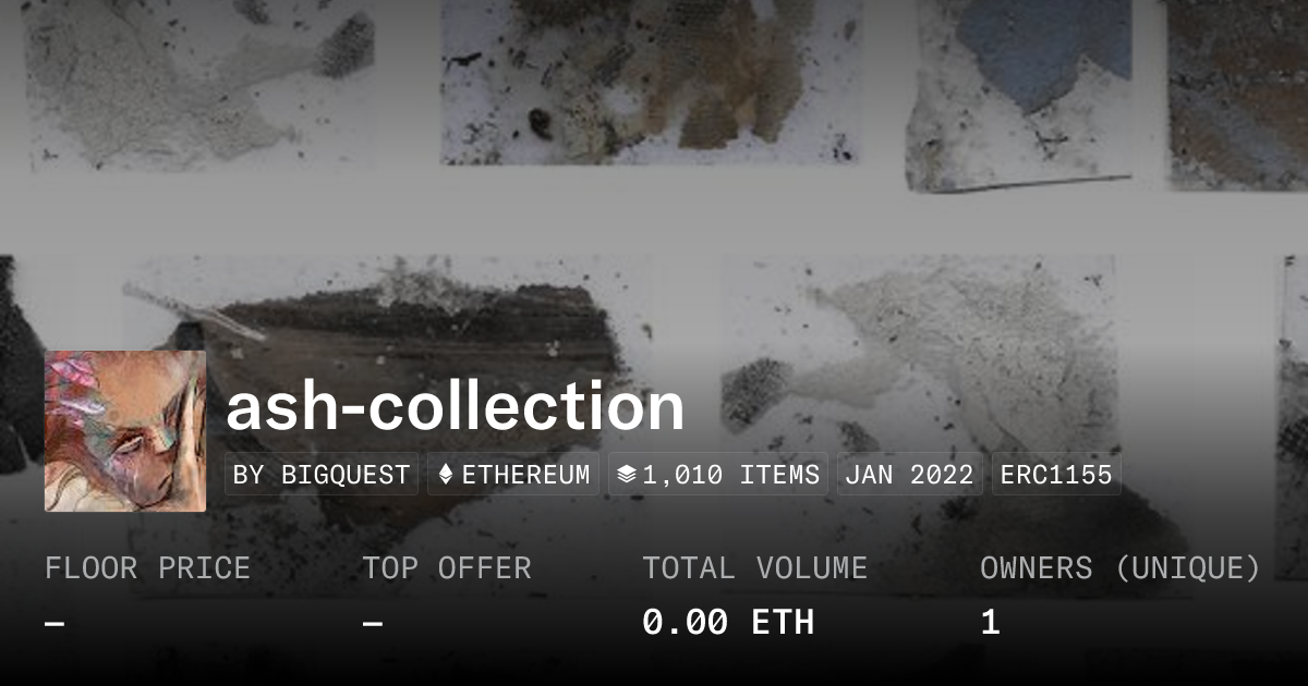 ash-collection - Collection | OpenSea