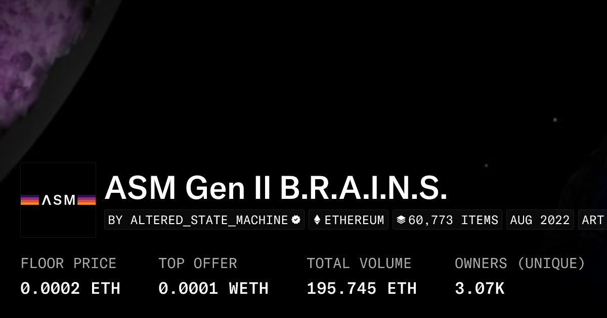 ASM Gen II B.R.A.I.N.S. 0.0037 ETH - Collection | OpenSea
