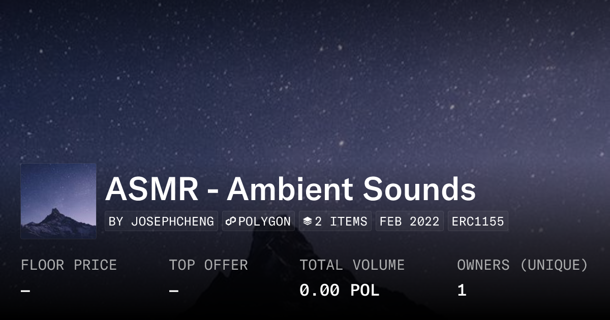 ASMR - Ambient Sounds - Collection | OpenSea