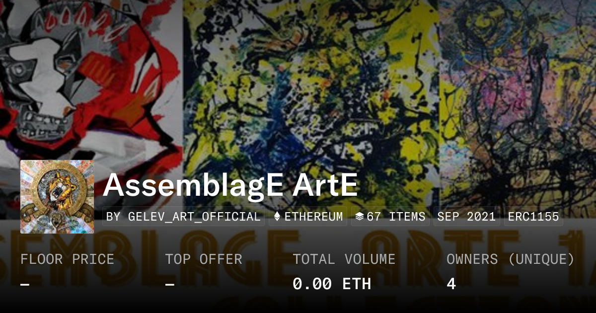 AssemblagE ArtE - Collection | OpenSea