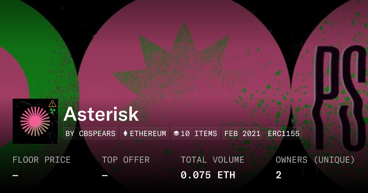 Asterisk - Collection | OpenSea