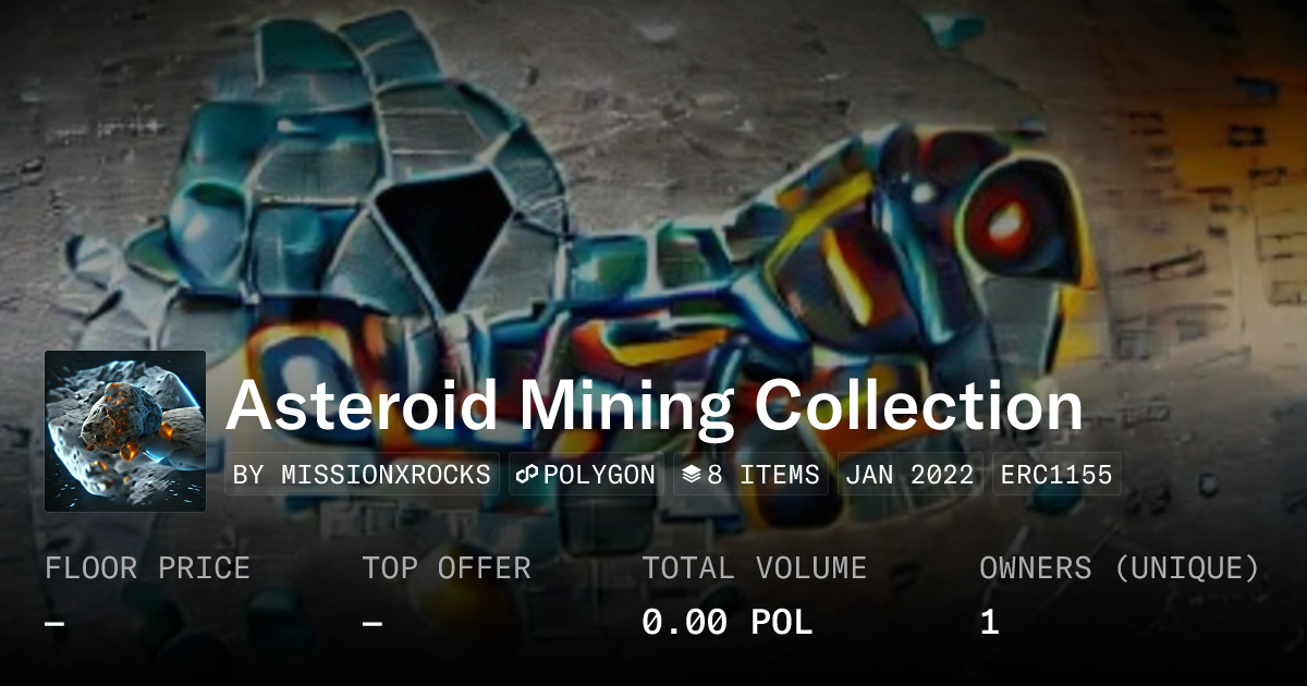Asteroid Mining Collection - Collection | OpenSea