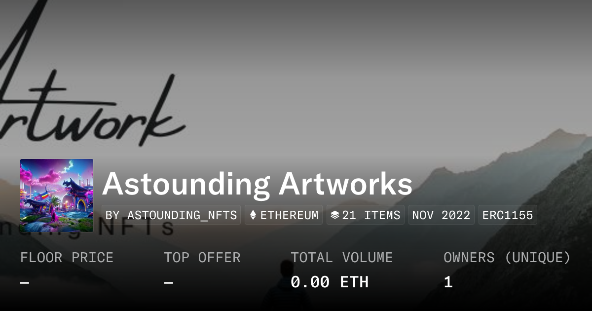 Astounding Artworks - Collection | OpenSea