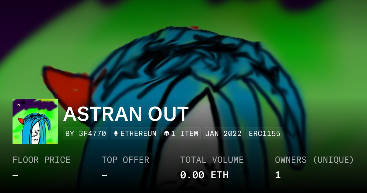 ASTRAN OUT - Collection | OpenSea