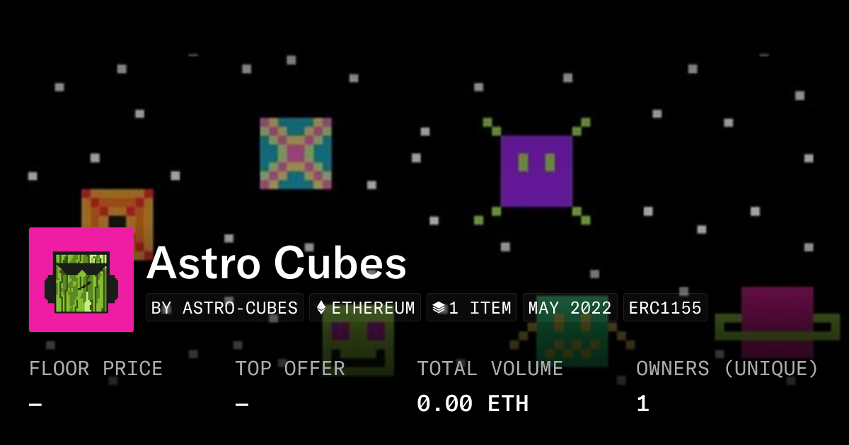 Astro Cubes - Collection | OpenSea