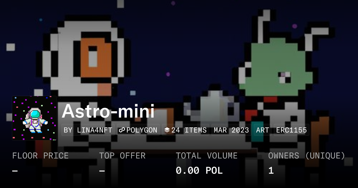 Astro-mini - Collection | OpenSea
