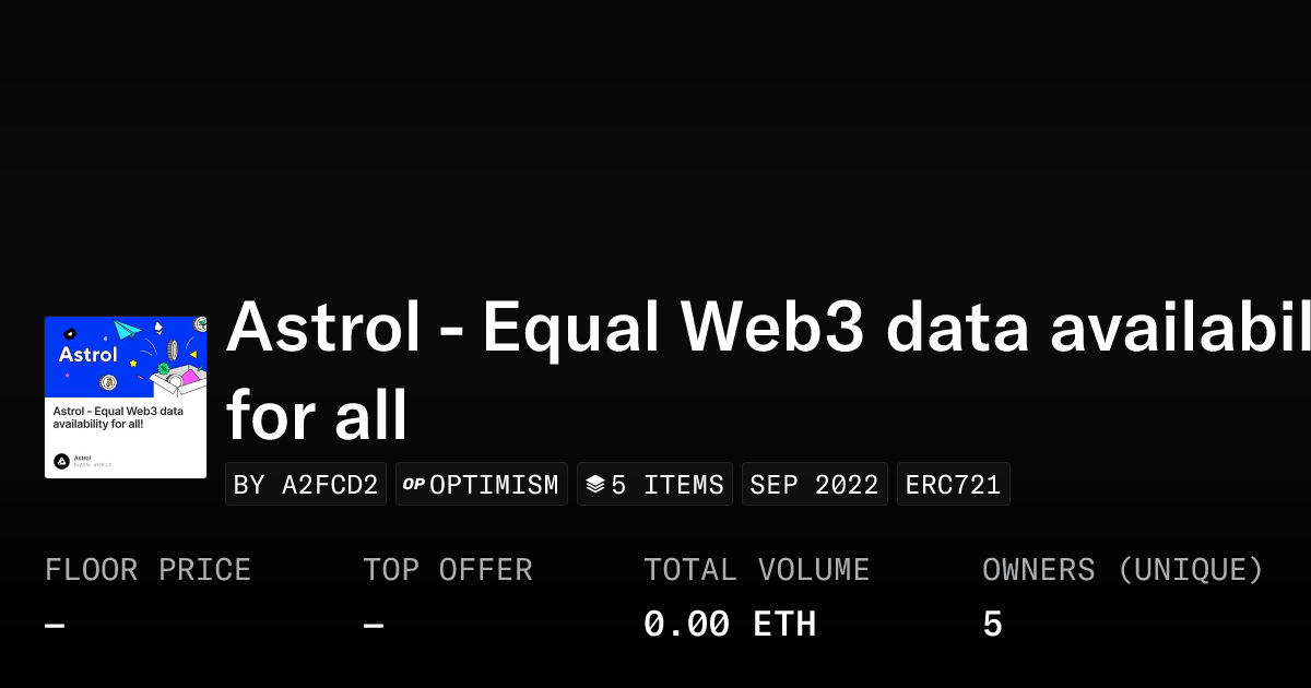 Astrol - Equal Web3 data availability for all - Collection | OpenSea