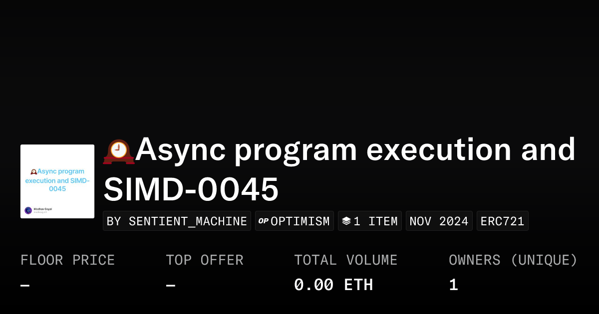 🕰️Async program execution and SIMD-0045 - Collection | OpenSea