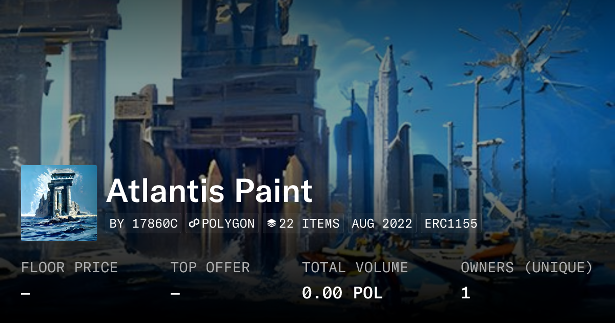 Atlantis Paint - Collection | OpenSea