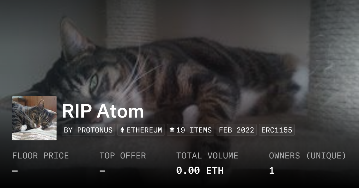 RIP Atom - Collection | OpenSea