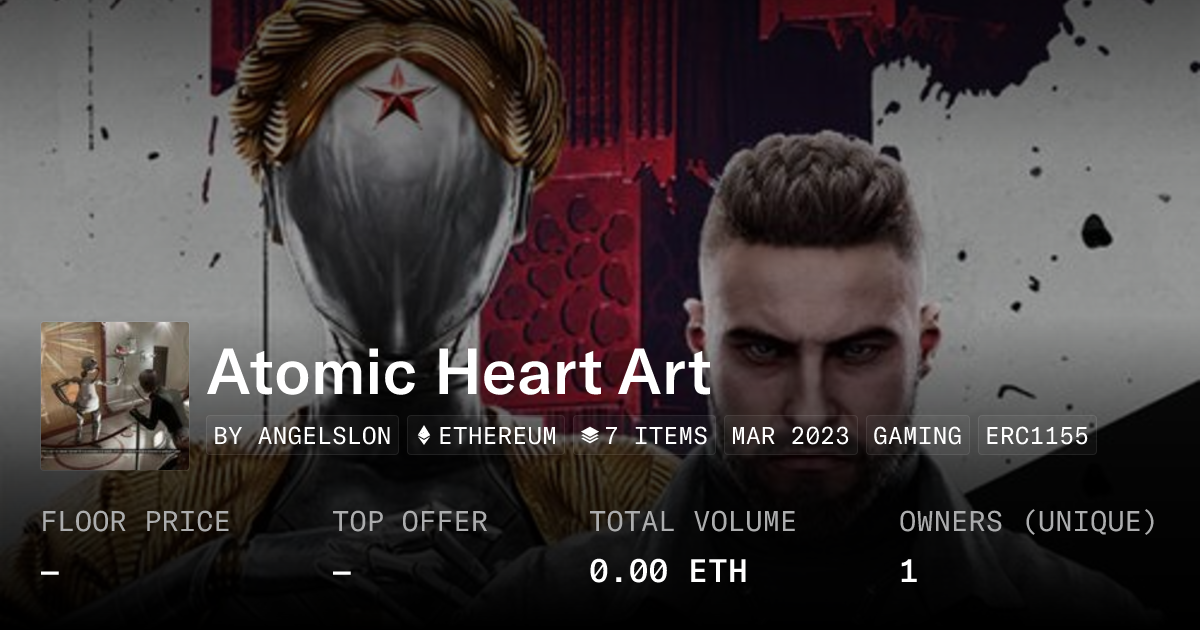 Atomic Heart Art - Collection | OpenSea
