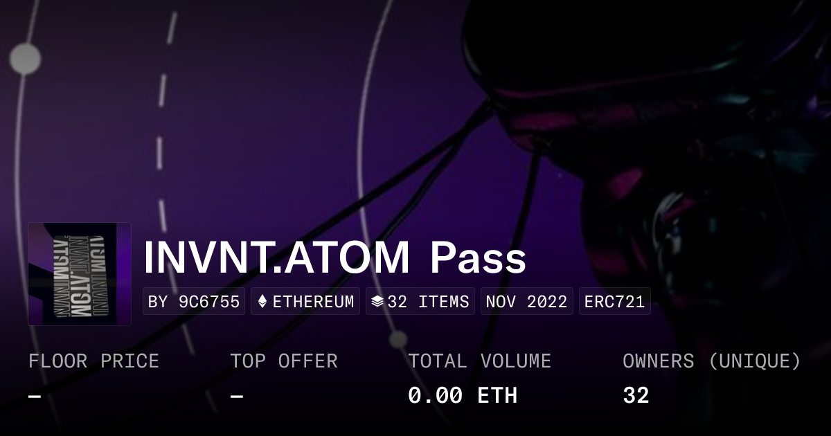 INVNT.ATOM Pass - Collection | OpenSea