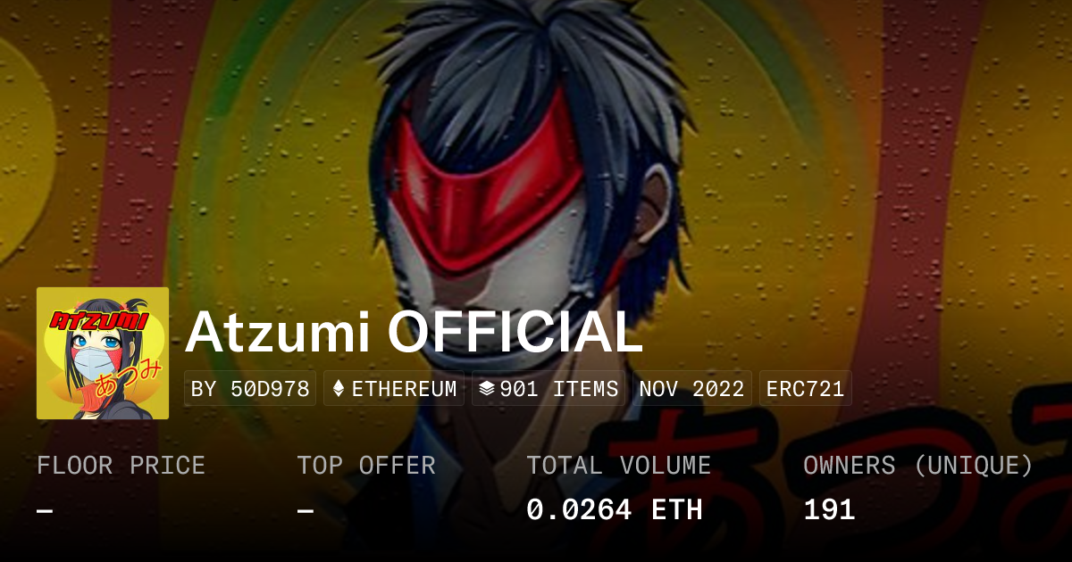 Atzumi OFFICIAL - Collection | OpenSea