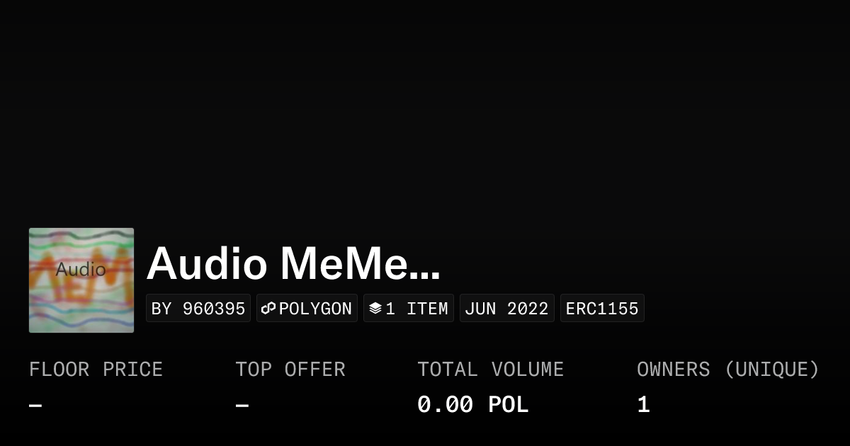 Audio MeMe... - Collection | OpenSea