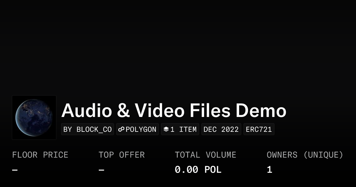Audio & Video Files Demo - Collection | OpenSea