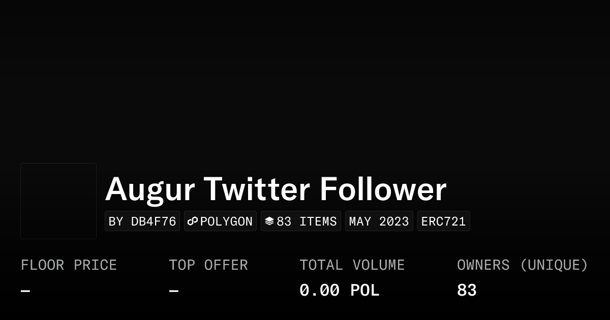 Augur Twitter Follower - Collection | OpenSea