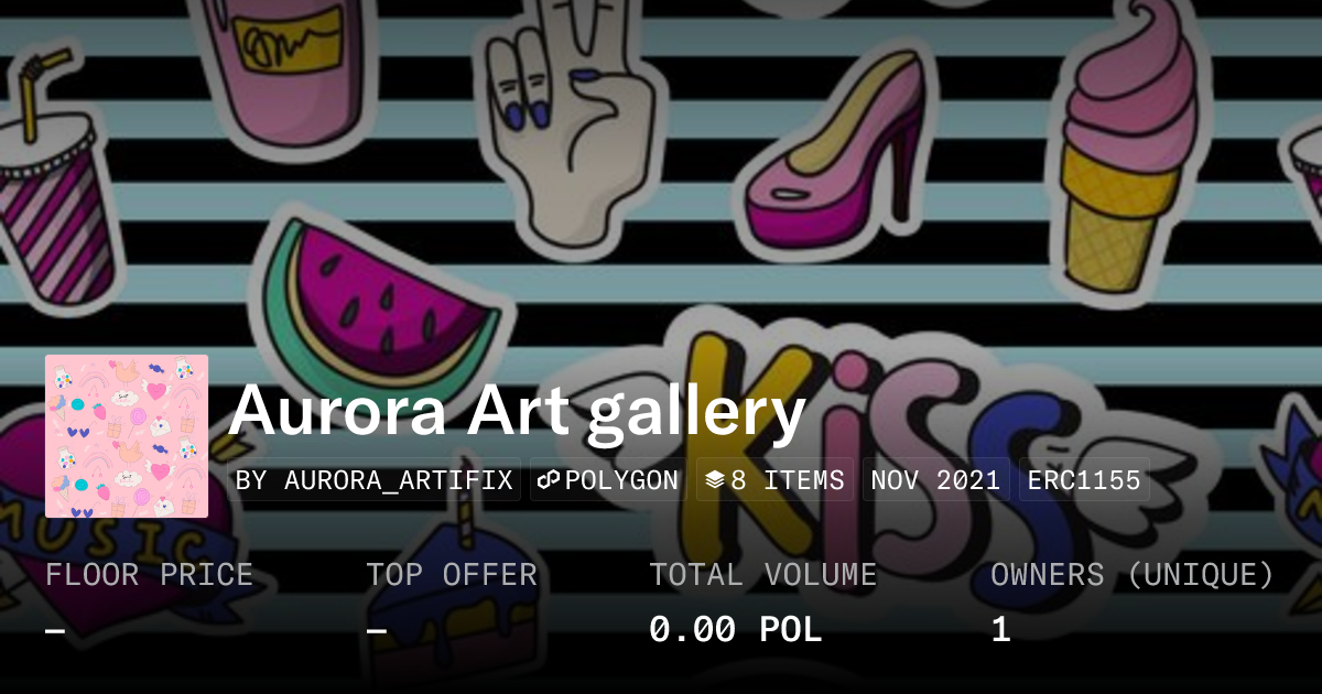 Aurora Art gallery - Collection | OpenSea