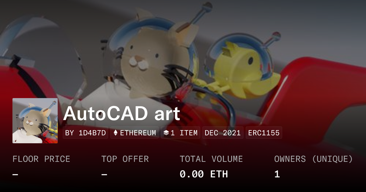 AutoCAD art - Collection | OpenSea