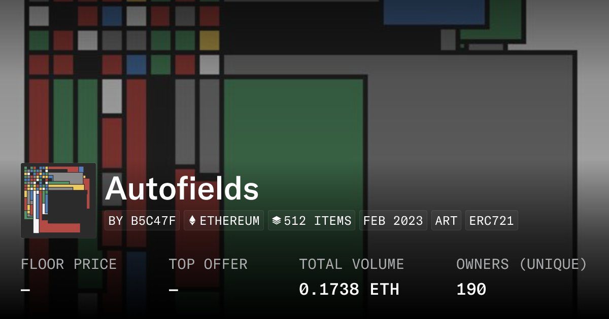 Autofields - Collection | OpenSea