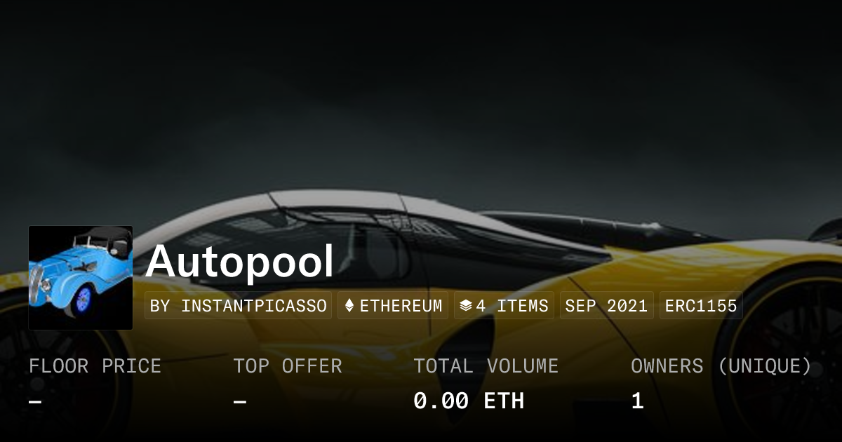 Autopool - Collection | OpenSea