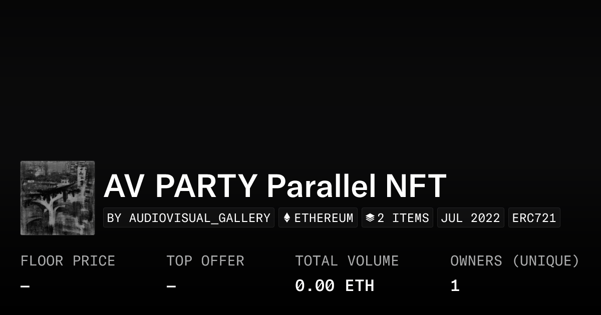 AV PARTY Parallel NFT - Collection | OpenSea