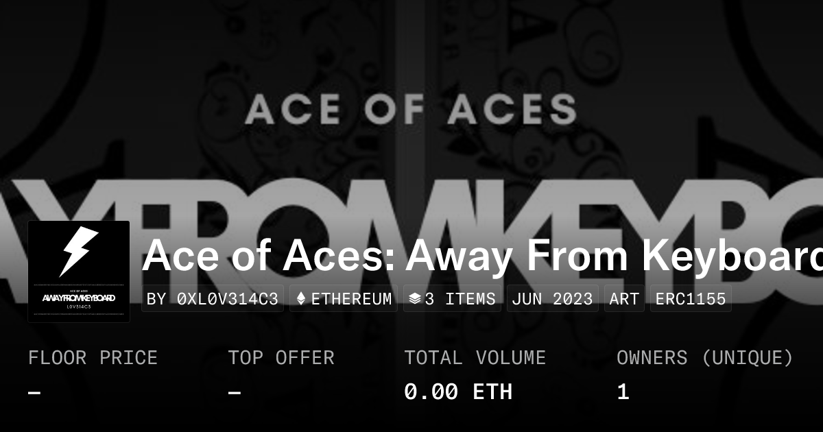 Ace of Aces: Away From Keyboard - Collection | OpenSea