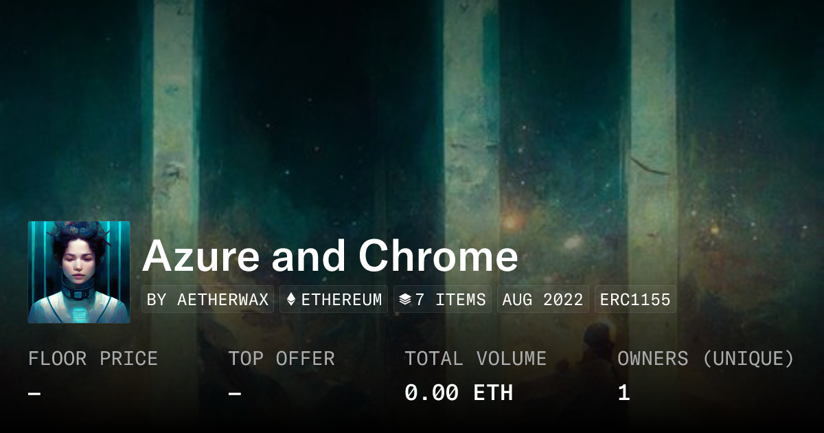 Azure and Chrome - Collection | OpenSea