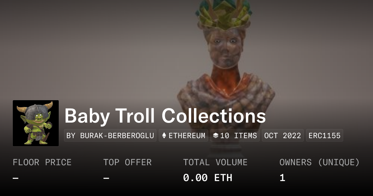 Baby Troll Collections - Collection | OpenSea