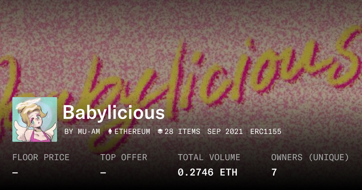 Babylicious - Collection | OpenSea