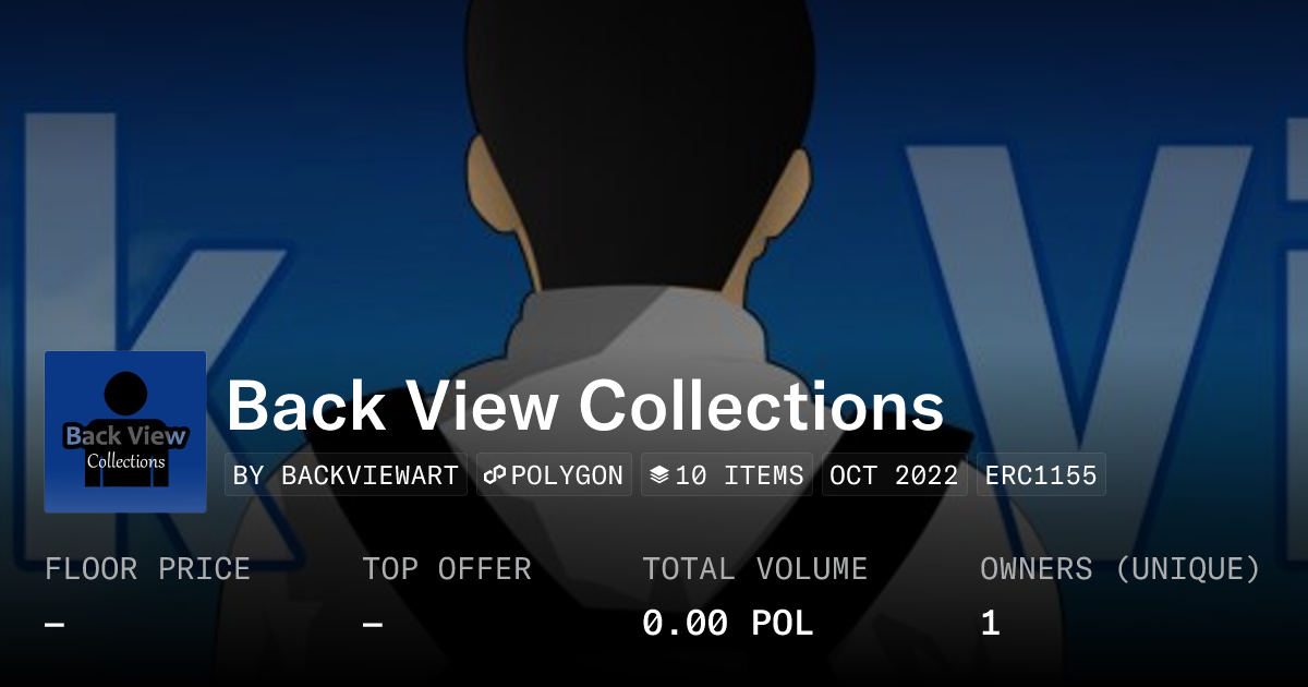 Back View Collections - Collection | OpenSea