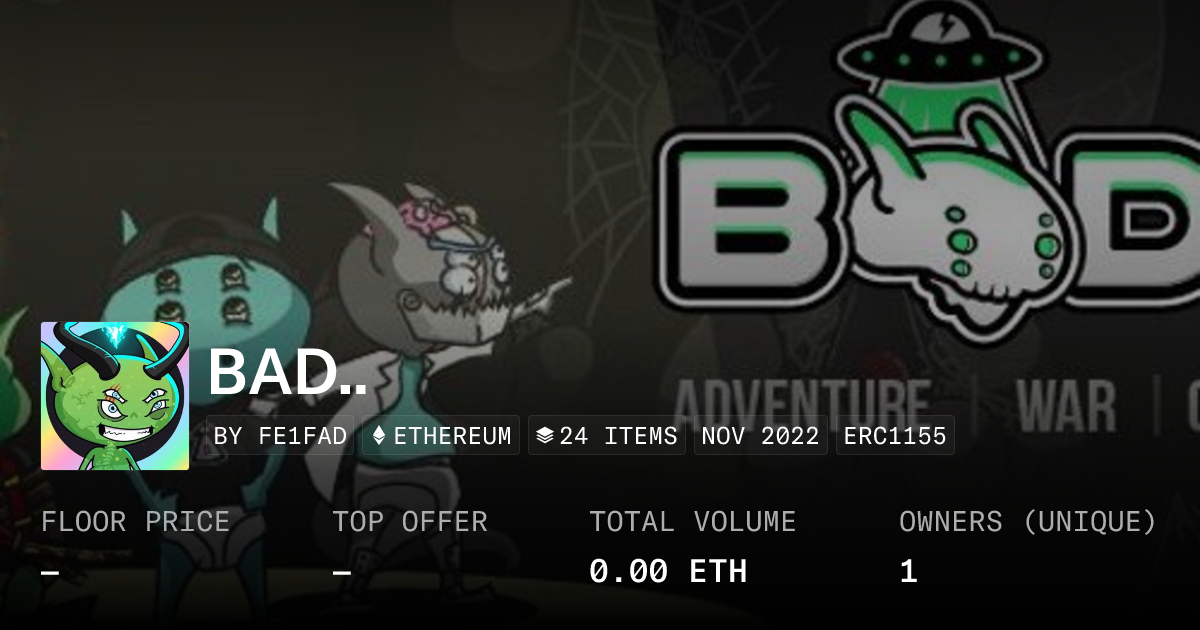 BAD.. - Collection | OpenSea