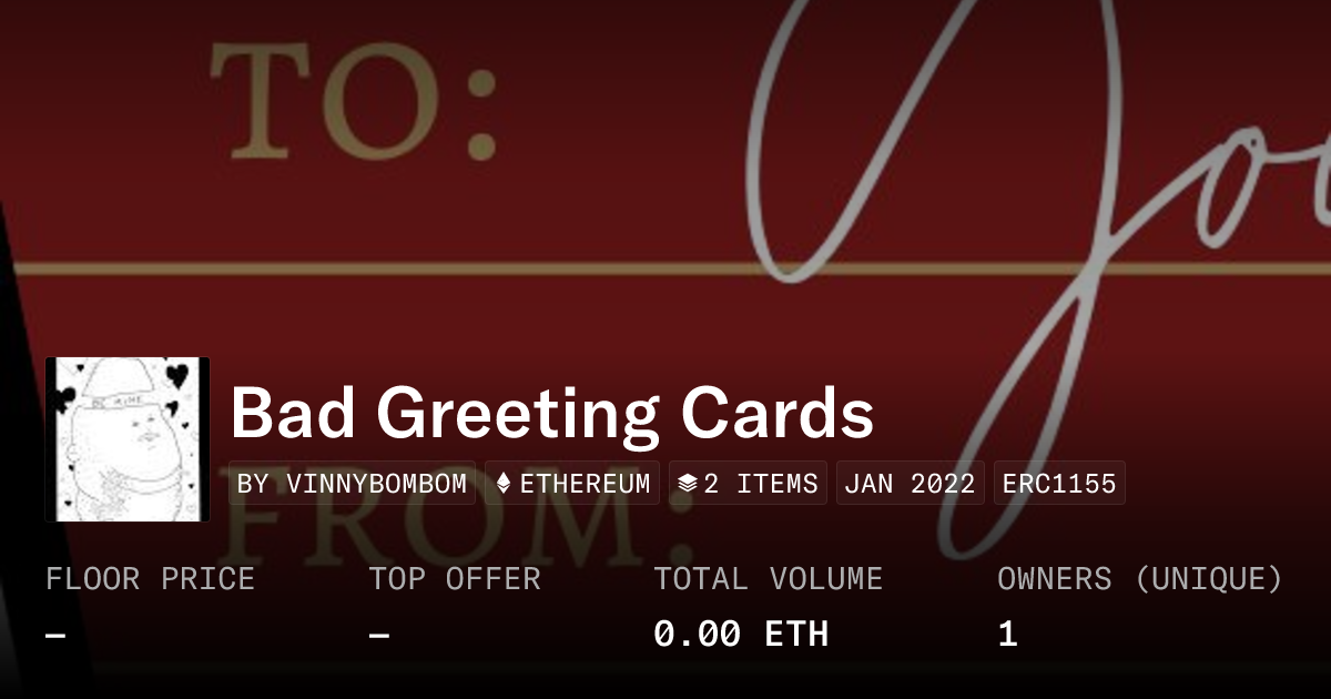 Bad Greeting Cards - Collection | OpenSea