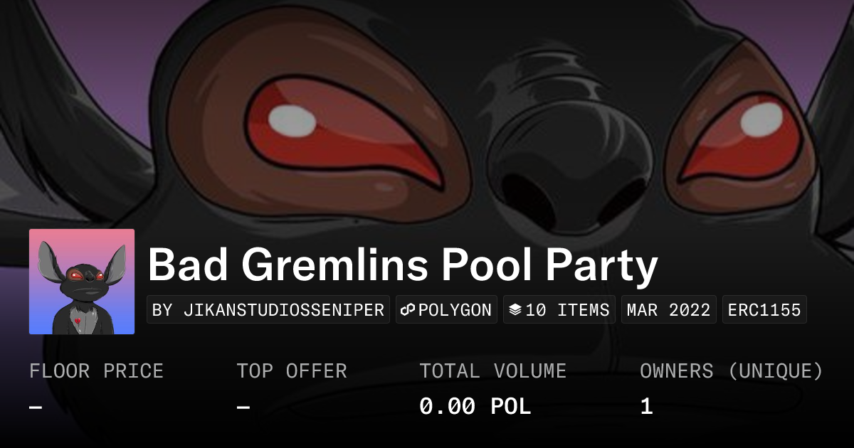 Bad Gremlins Pool Party - Collection | OpenSea