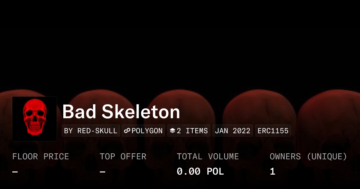 Bad Skeleton - Collection | OpenSea