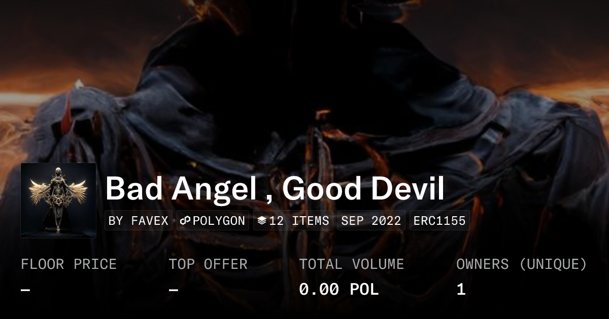 Bad Angel , Good Devil - Collection | OpenSea
