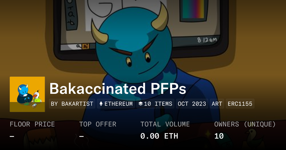 Bakaccinated PFPs - Collection | OpenSea