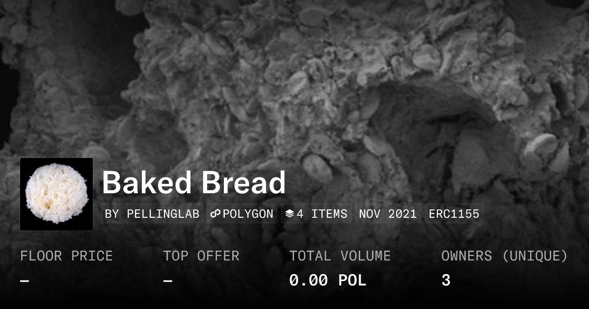 Baked Bread - Collection | OpenSea