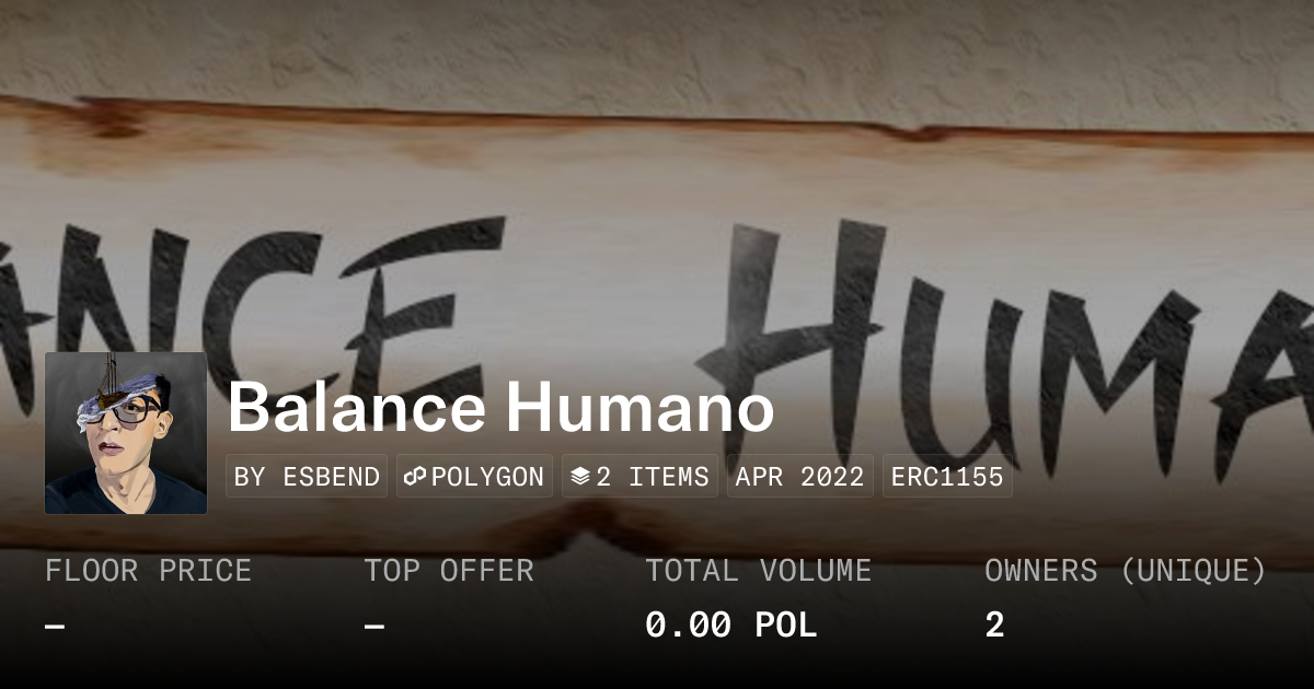 Balance Humano - Collection | OpenSea