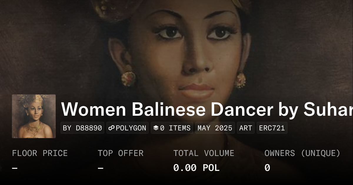 Women Balinese Dancer by Suhardjo - Collection | OpenSea