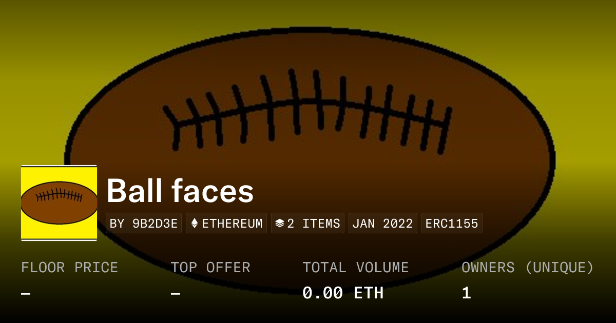 Ball faces - Collection | OpenSea
