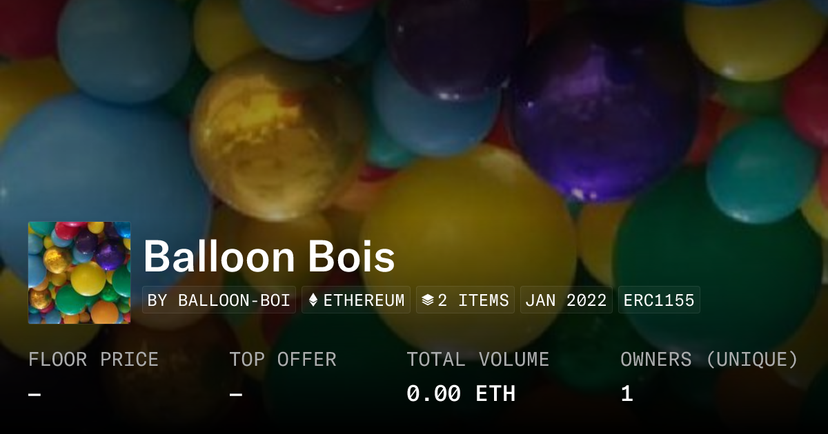 Balloon Bois - Collection | OpenSea