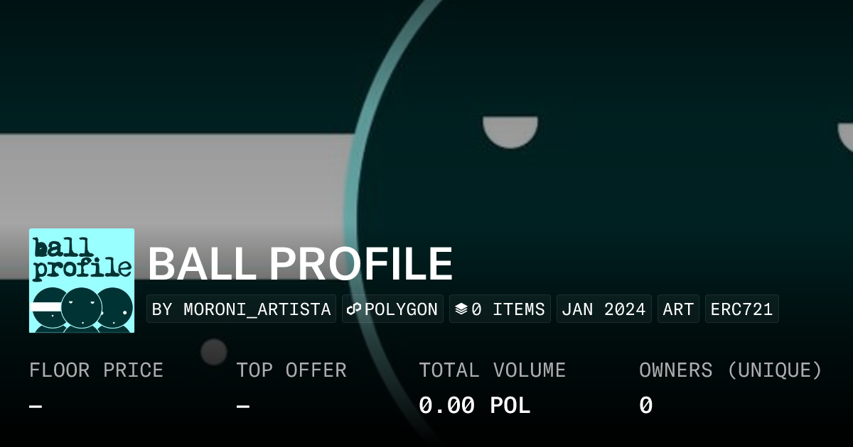 BALL PROFILE - Collection | OpenSea