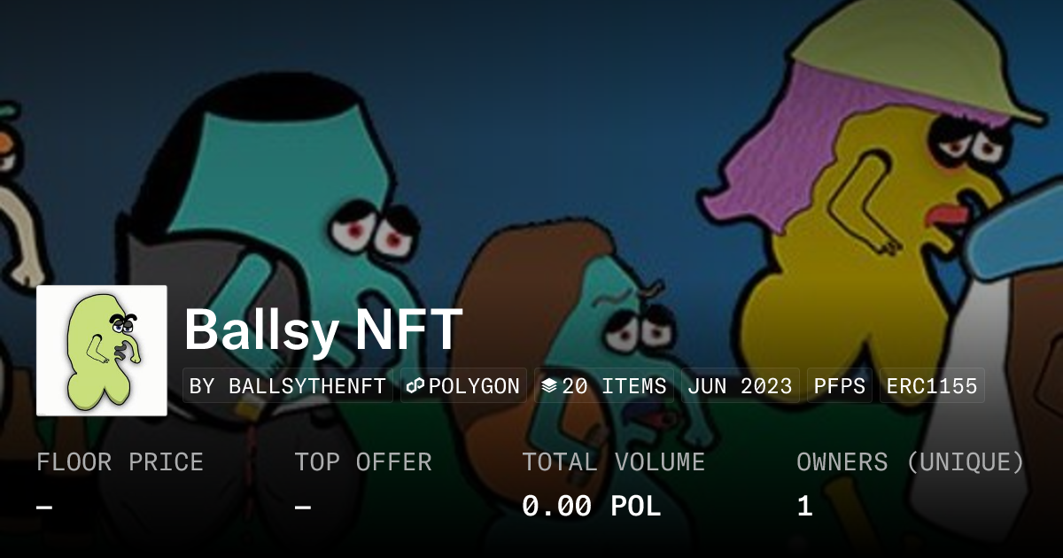 Ballsy NFT - Collection | OpenSea