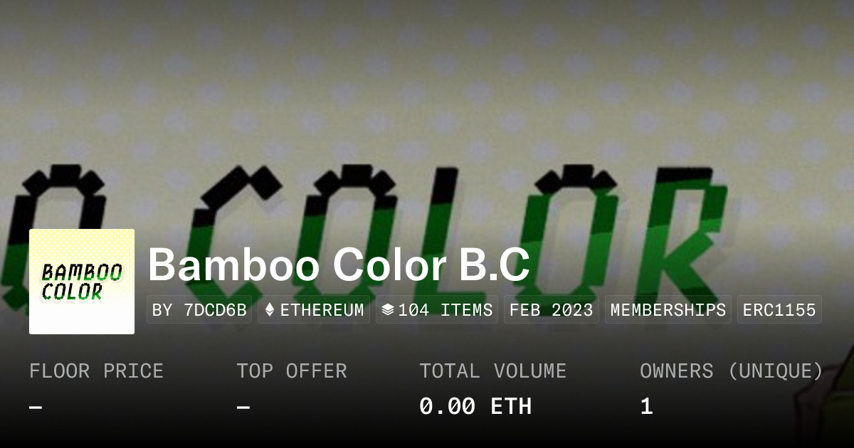 Bamboo Color B.C - Collection | OpenSea