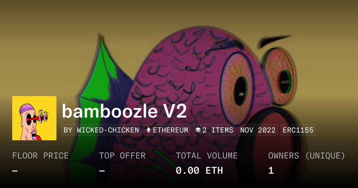 bamboozle V2 - Collection | OpenSea