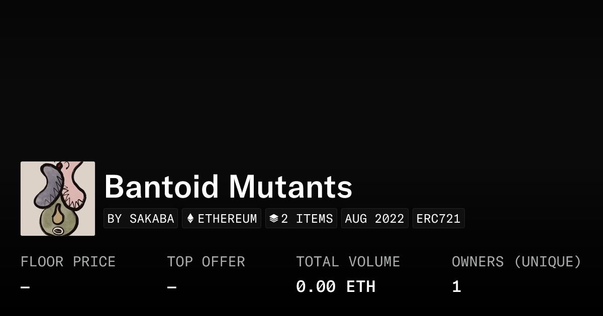 Bantoid Mutants - Collection | OpenSea