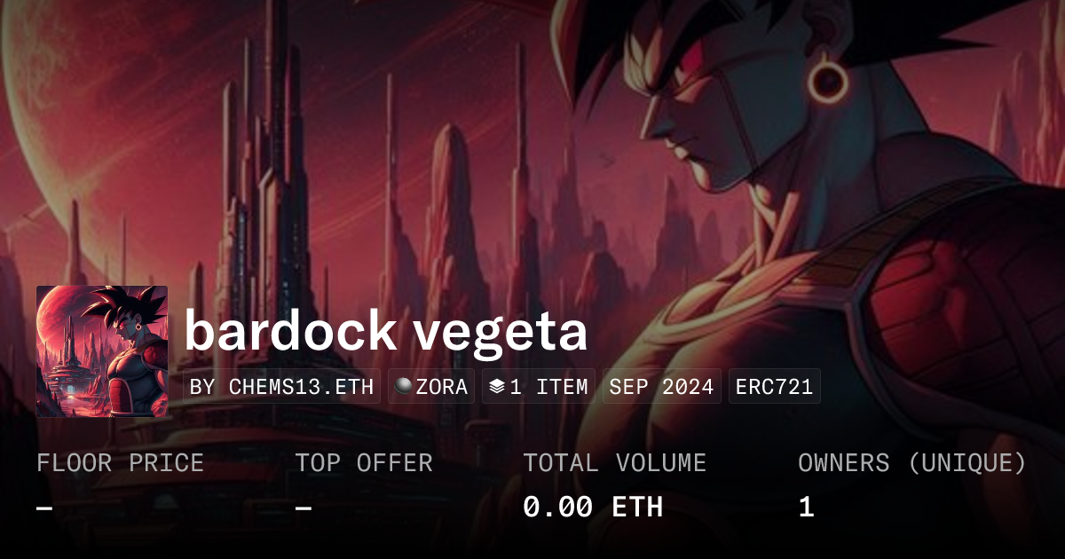 bardock vegeta - Collection | OpenSea