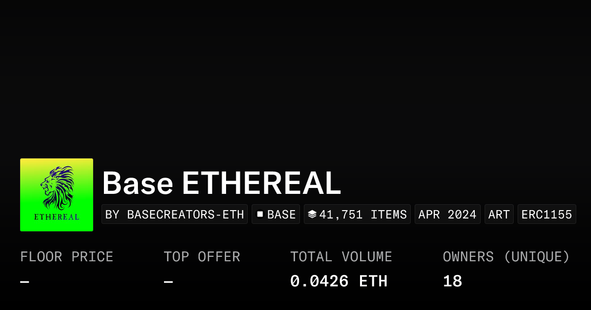 Base ETHEREAL - Collection | OpenSea