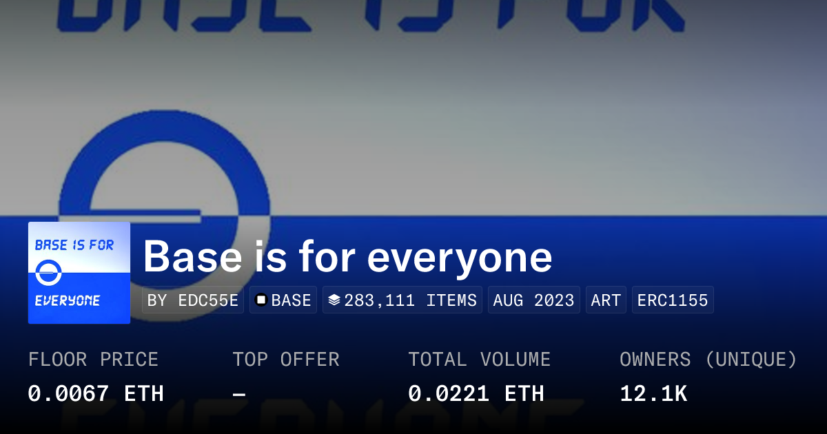 Base is for everyone - Collection | OpenSea