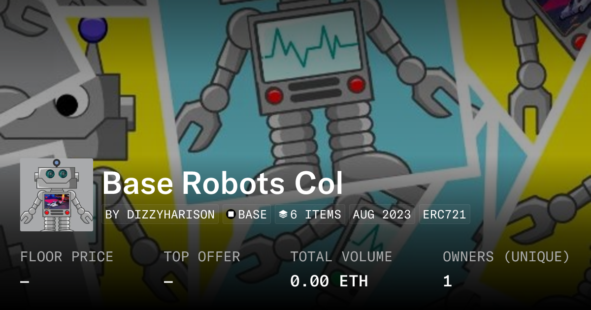 Base Robots Col - Collection | OpenSea